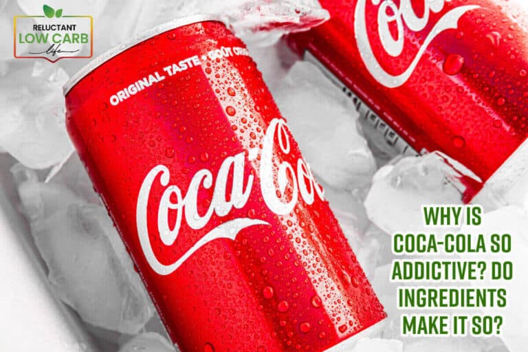 Why Is Coca-Cola So Addictive? Do Ingredients Make It So? - Reluctant ...