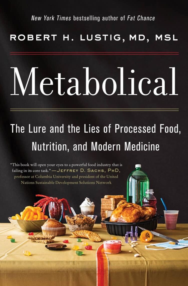 Dangers Of Sugar And Ultra Processed Foods - Metabolical Book ...