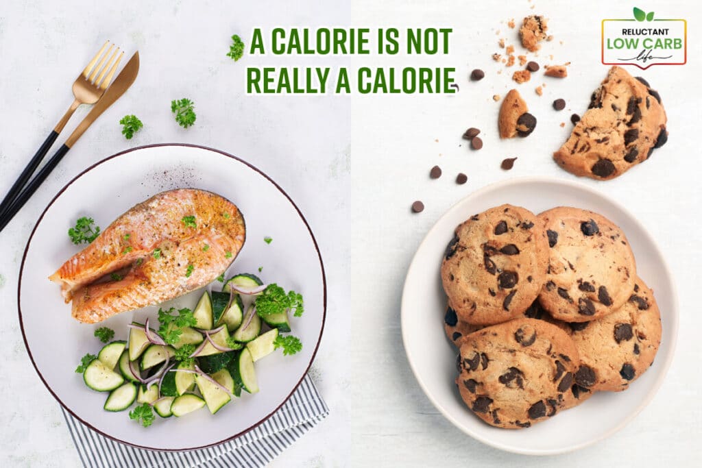 A Calorie Is Not Really A Calorie - Reluctant Low Carb Life