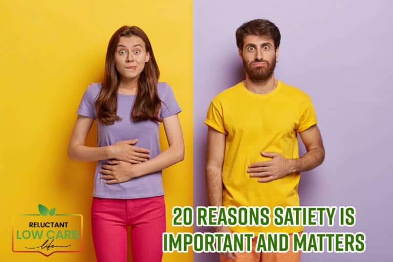 20 Reasons Satiety Is Important And Matters - Reluctant Low Carb Life
